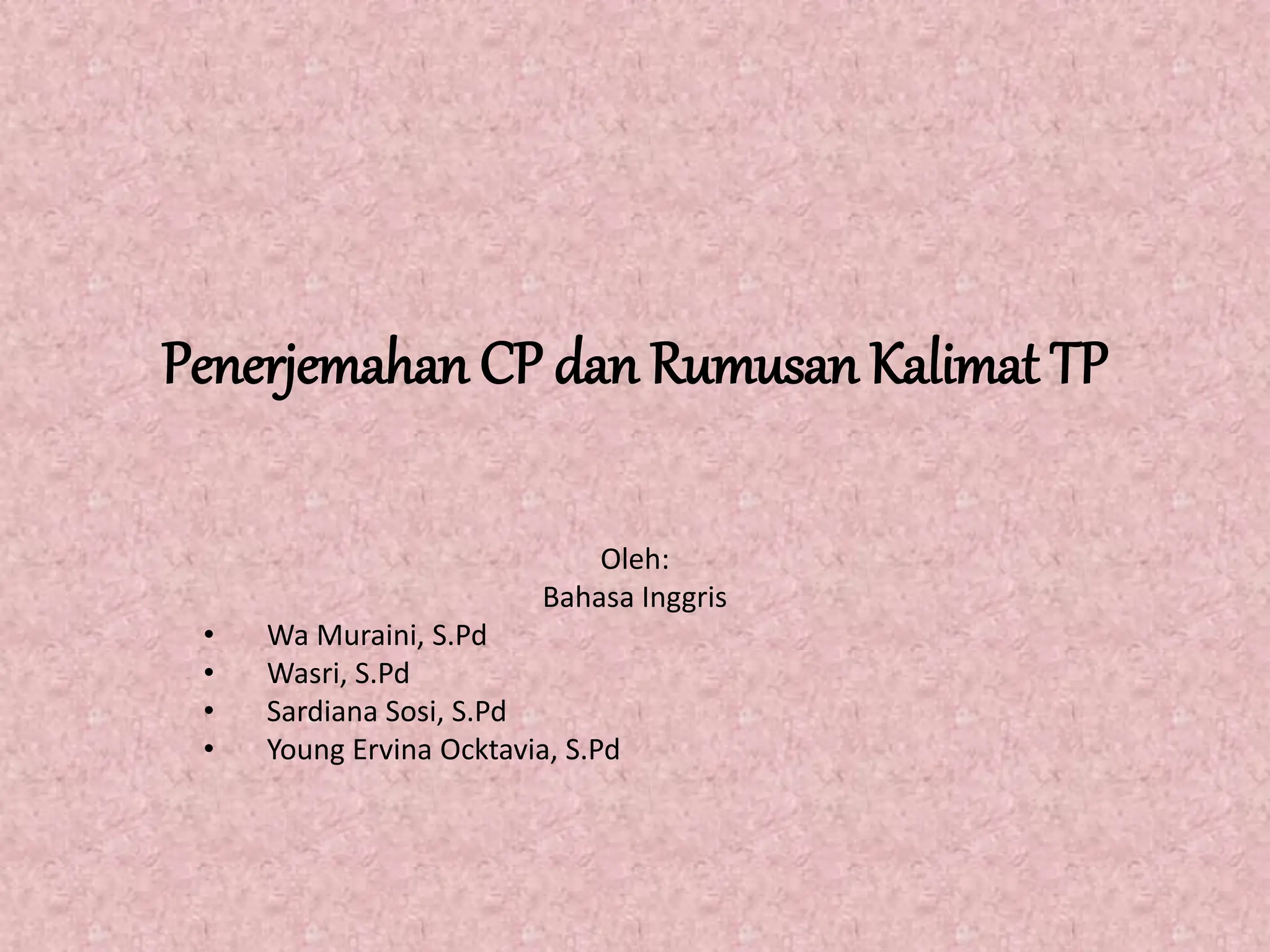 Penerjemahan CP dan Rumusan Kalimat TP.pptx
