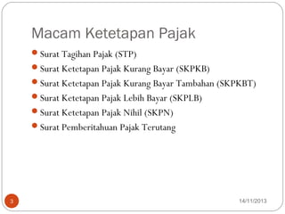 Penetapan dan ketetapan pajak | PPT