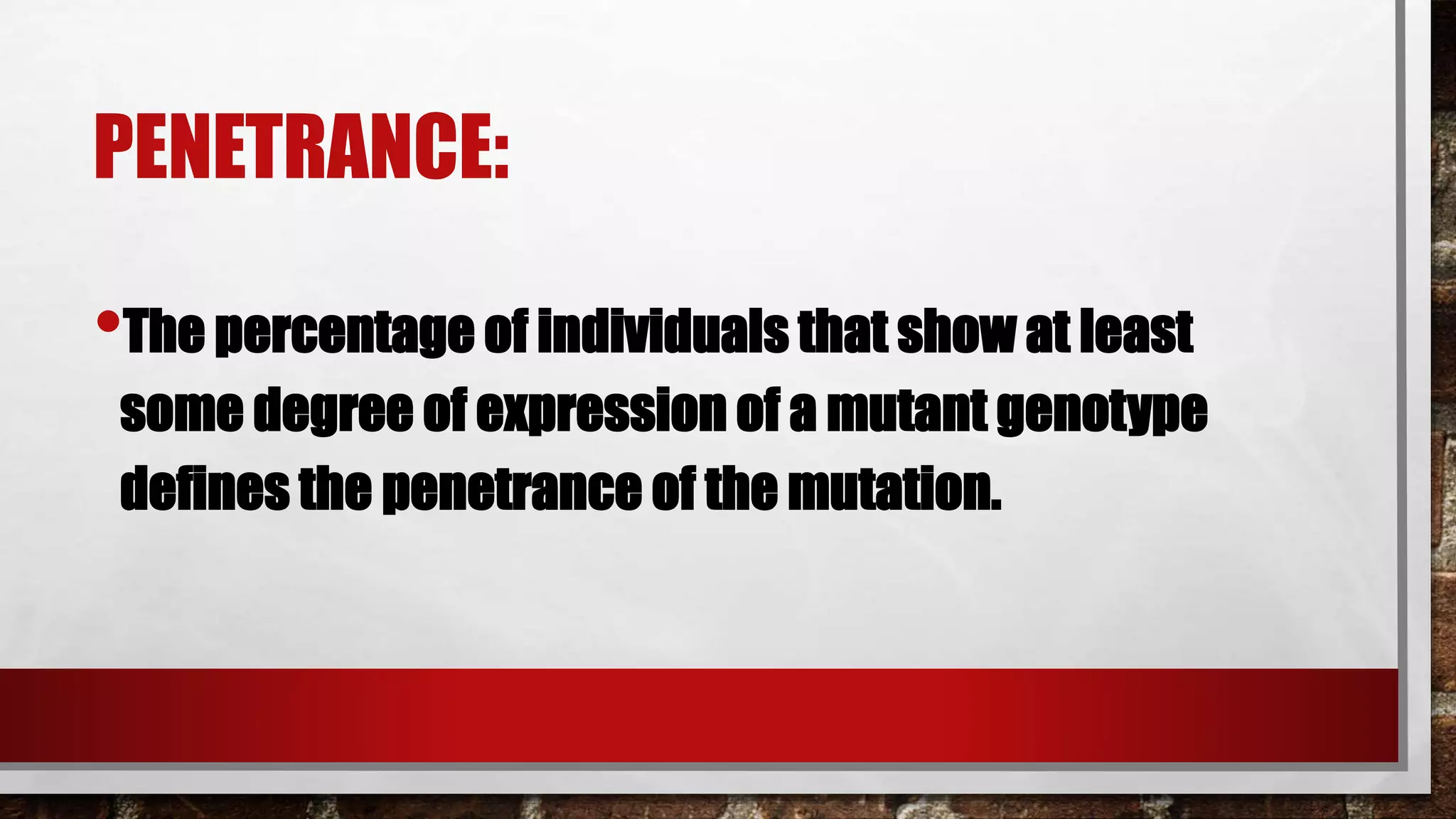 Penetrance and expressivity | PPTX