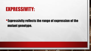 Penetrance and expressivity | PPTX