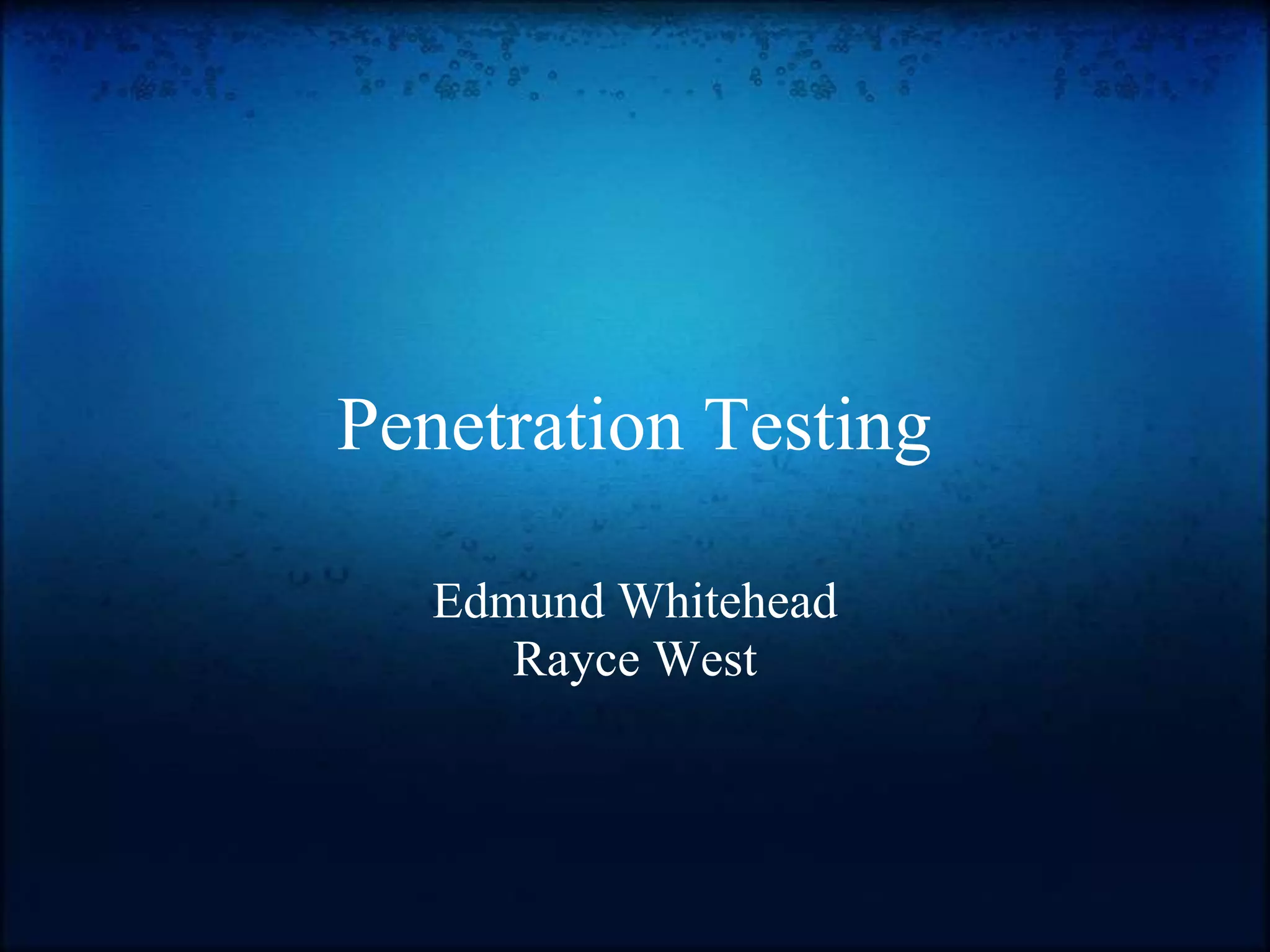 Penetration Testingppt Information And Network Security Computing