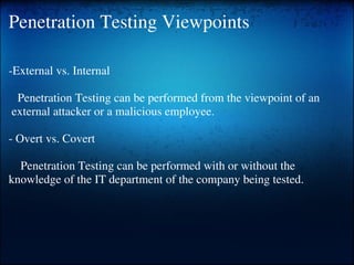 Penetration Testing and types of penetration testing.ppt