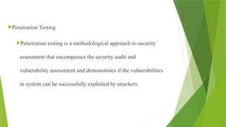 Penetration testing -A systeamtic approch | PPT