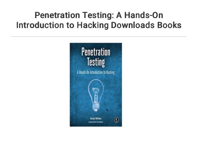 Penetration Testing A Hands On Introduction To Hacking Downloads Books Free