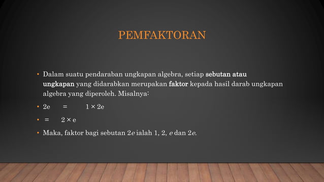 Penfaktoran dan pecahan algebra | PPT