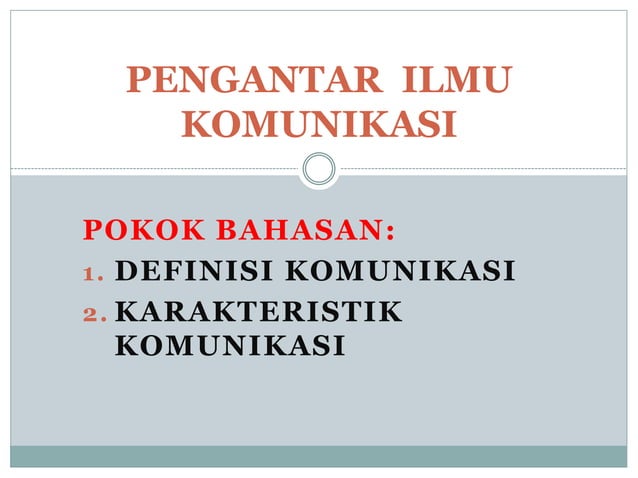 Pengantar ilmu komunikasi | PPTX