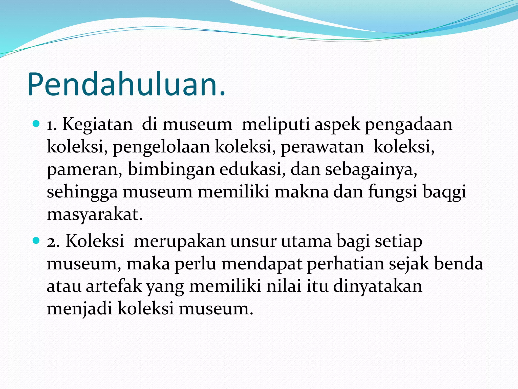 Pengadaan koleksi museum | PPTX