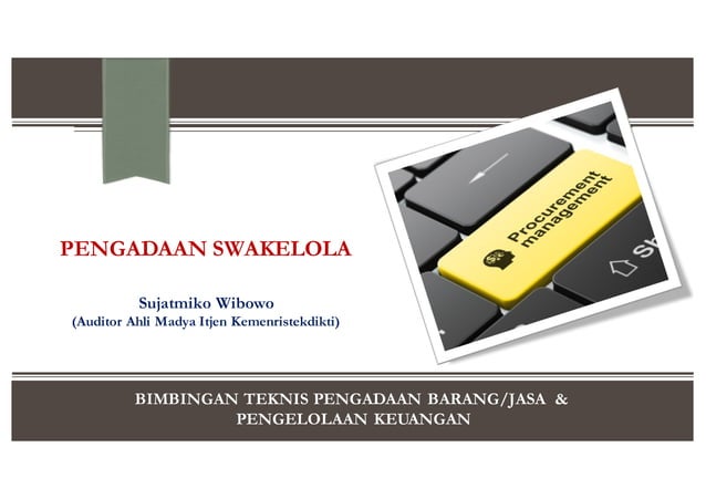 Pengadaan Barang dan Jasa dengan SwaKelola | PDF