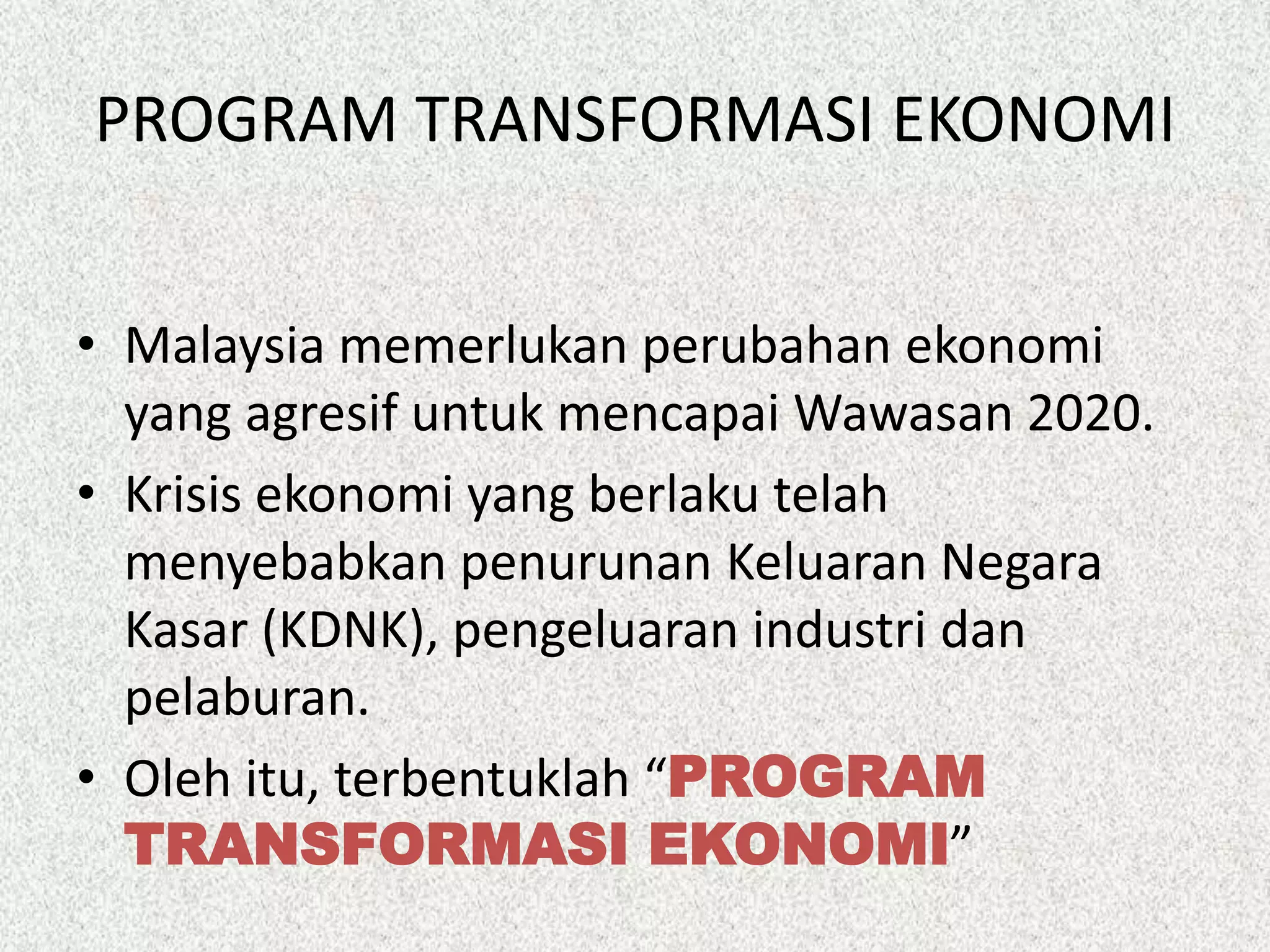 Pengajian am : PROGRAM TRANSFORMASI EKONOMI DAN 5 KORIDOR PEMBANGUNAN ...