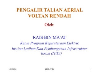 PENGALIR TALIAN AERIAL PENGALIR TALIAN AERIAL | PPT
