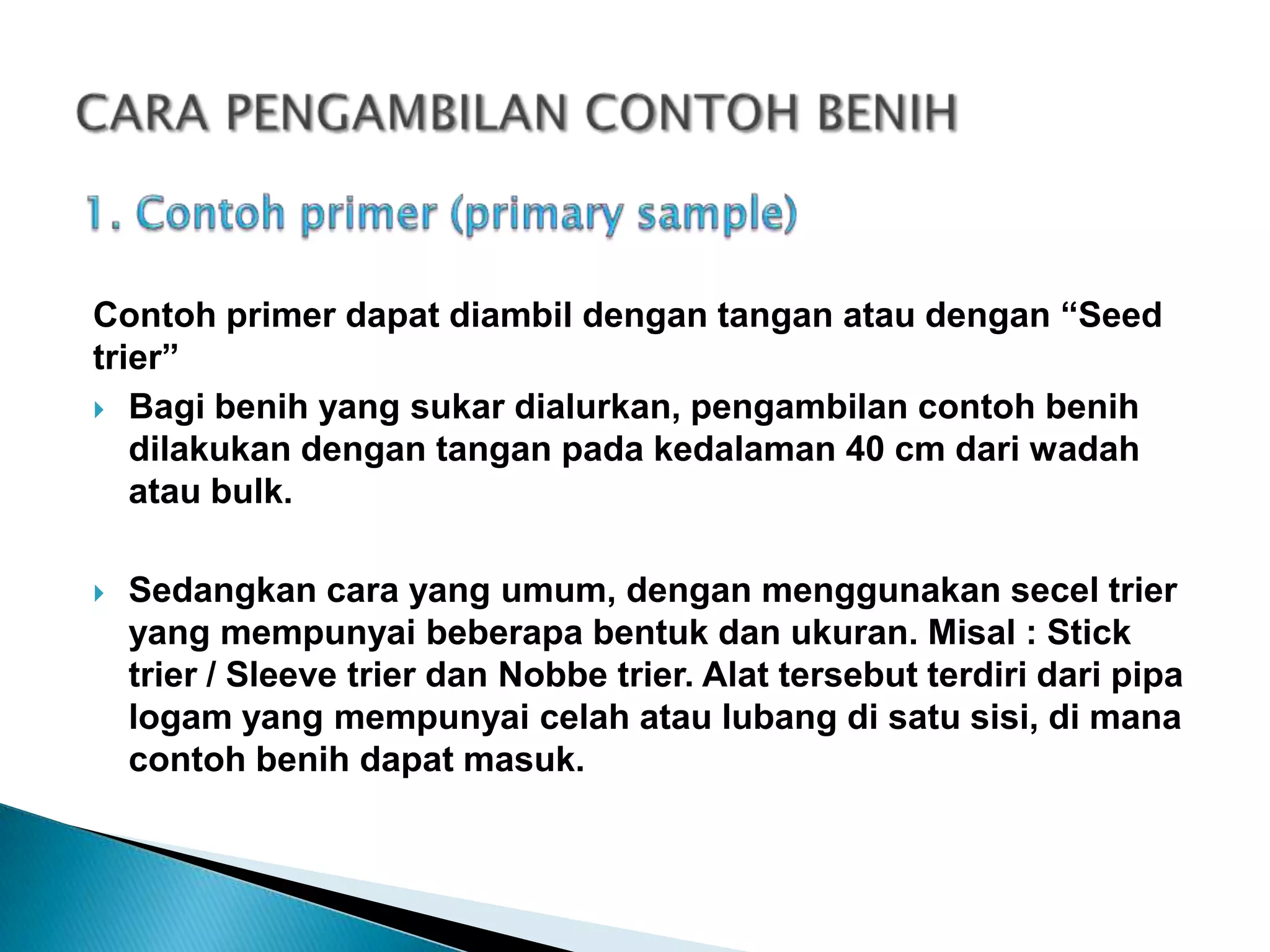Pengambilan contoh benih (materi analisis mutu benih) | PPSX