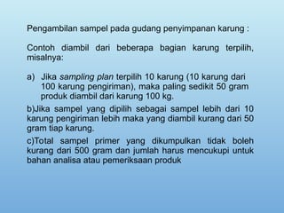 Pengambilan Contoh berdasarkan standar nasional indonesia | PPT