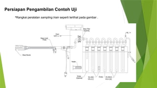 PENGAMBILAN CONTOH UJI LOGAM PADA ESTB.pptx