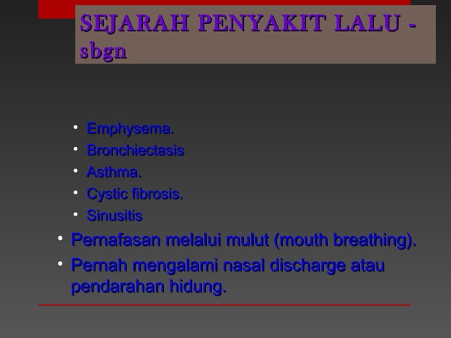 PENGAMBILAN RIWAYAT PESAKIT - SISTEM SALURAN PERNAFASAN | PPT