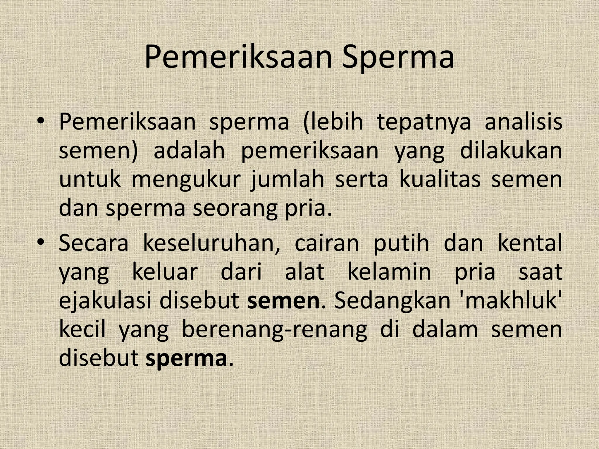 PENGAMBILAN SAMPEL SPERMA pada manusiaaaaaaaaaaaaaaaaaaaaaaaa.ppt