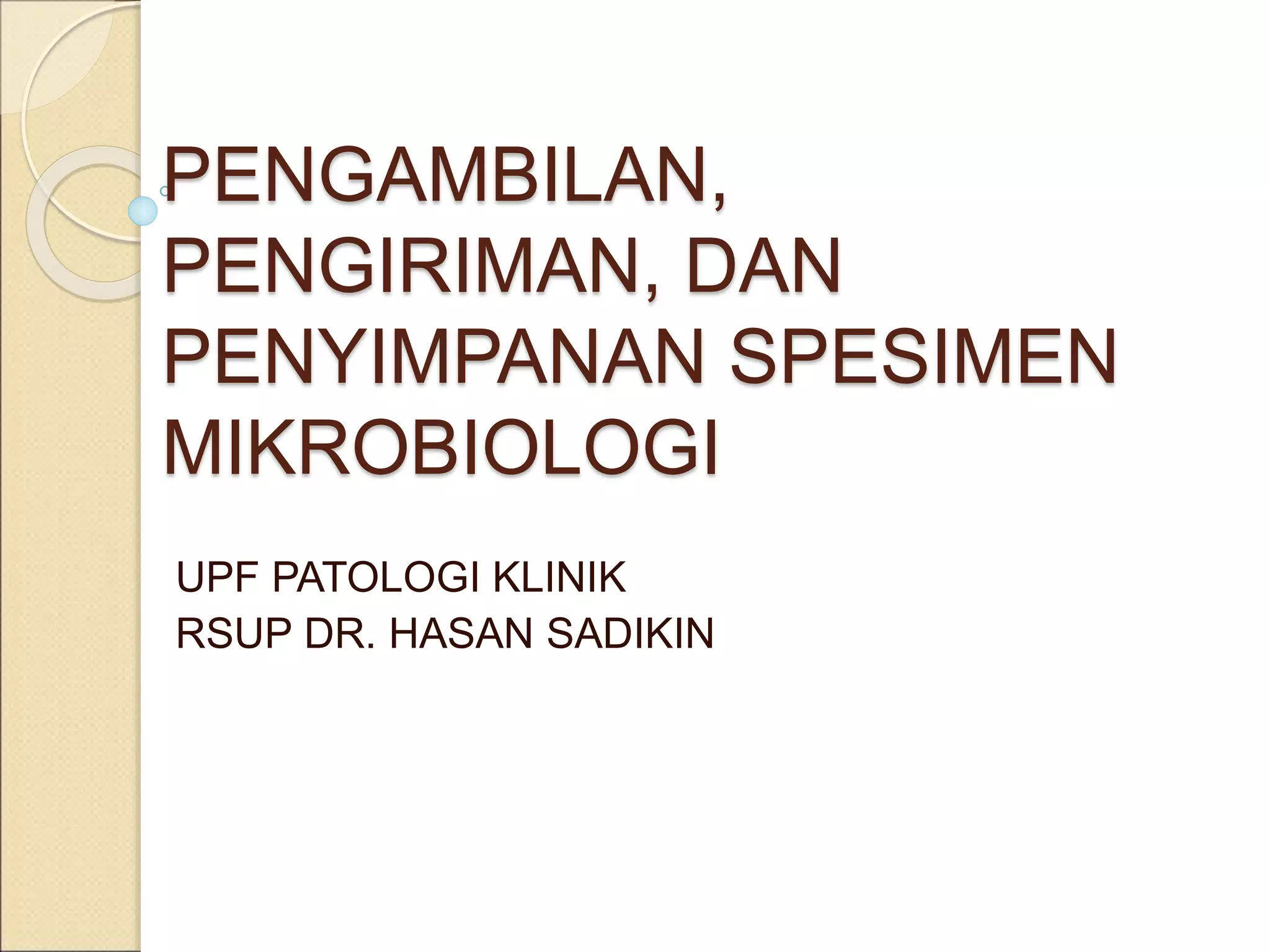 Pengambilan Spesimen MIKROBIOLOGI.ppt