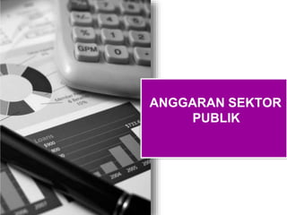 Penganggaran Sektor Publik.pptx