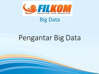 pengenalan-Pengantar-Big-Data _____.pptx