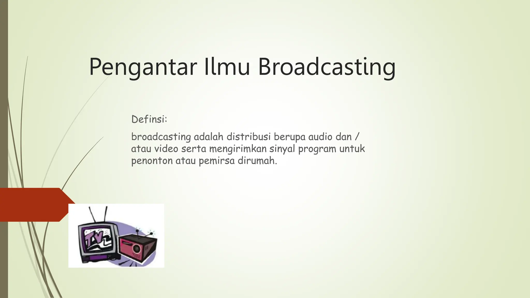 Pengantar-Broadcasting-Pertemuzan-1.pptx