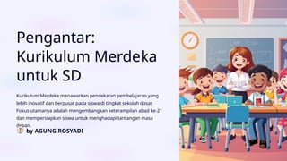 Pengantar-Kurikulum-Merdeka-untuk-SD.pptx