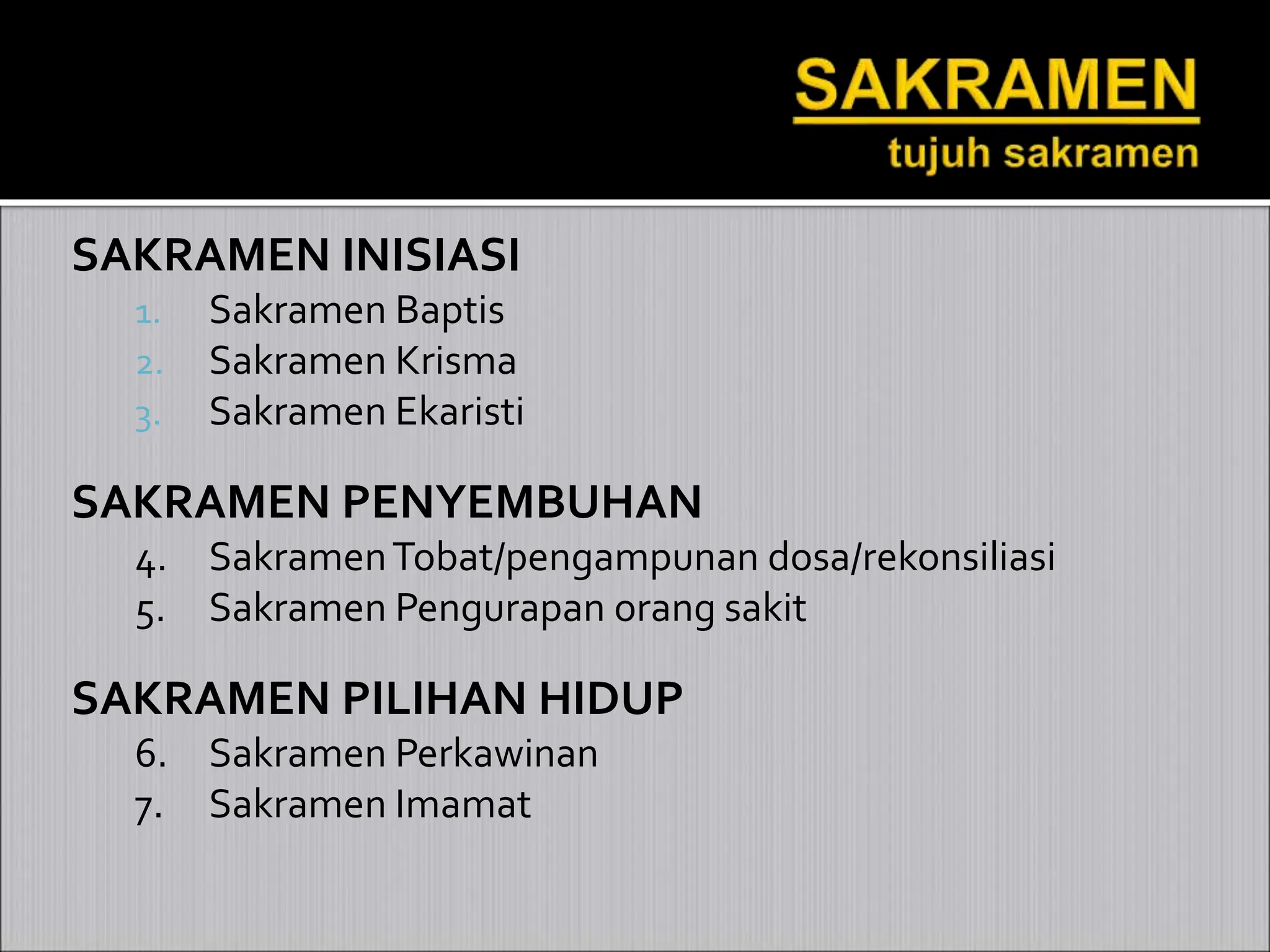 pengantar-sakramen-katolik2 salah satu hal yang menyejukan | PPT