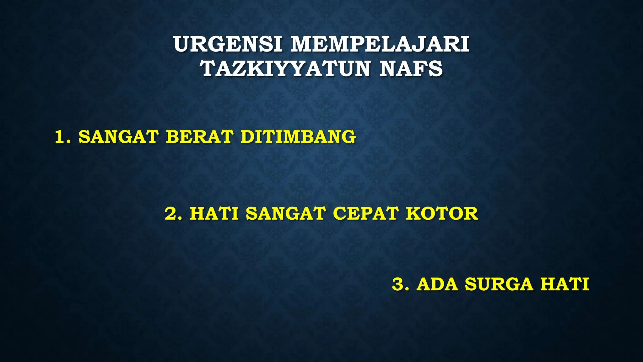 Pengantar memahami Tazkiyatun Nafs.pptx