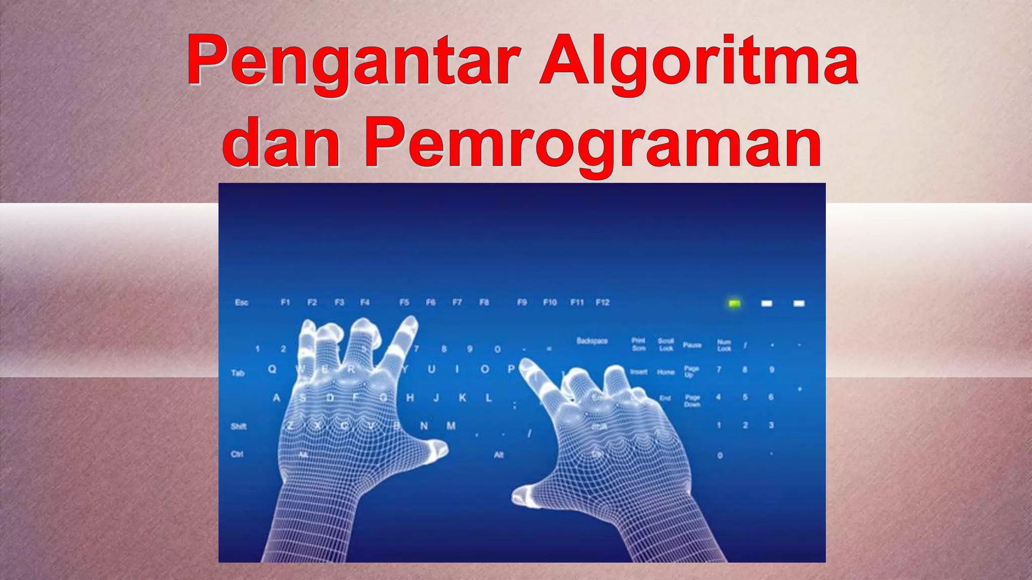 Pengantar algoritma dan pemrograman | PPT