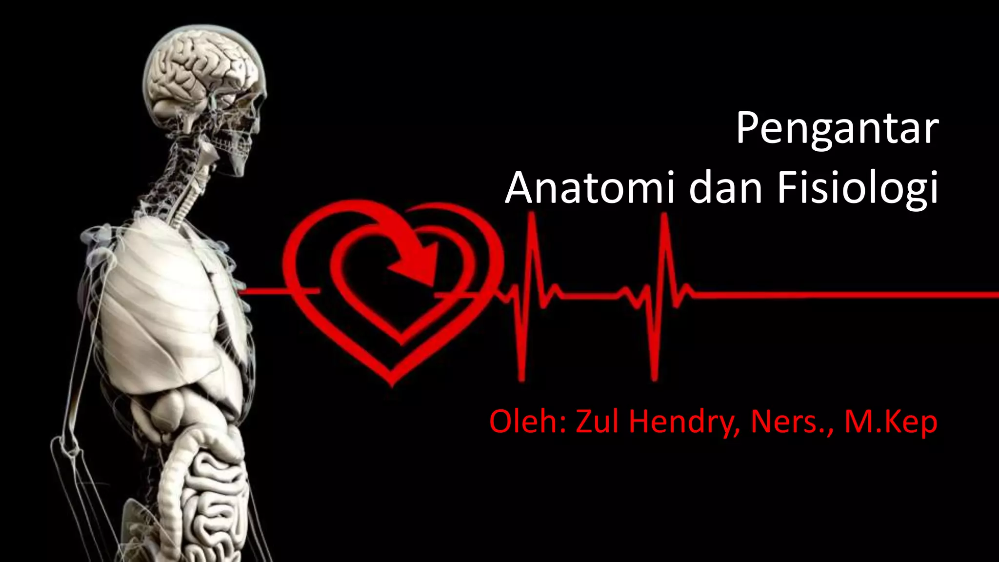 Pengantar Anatomi Fisiologi.pptx