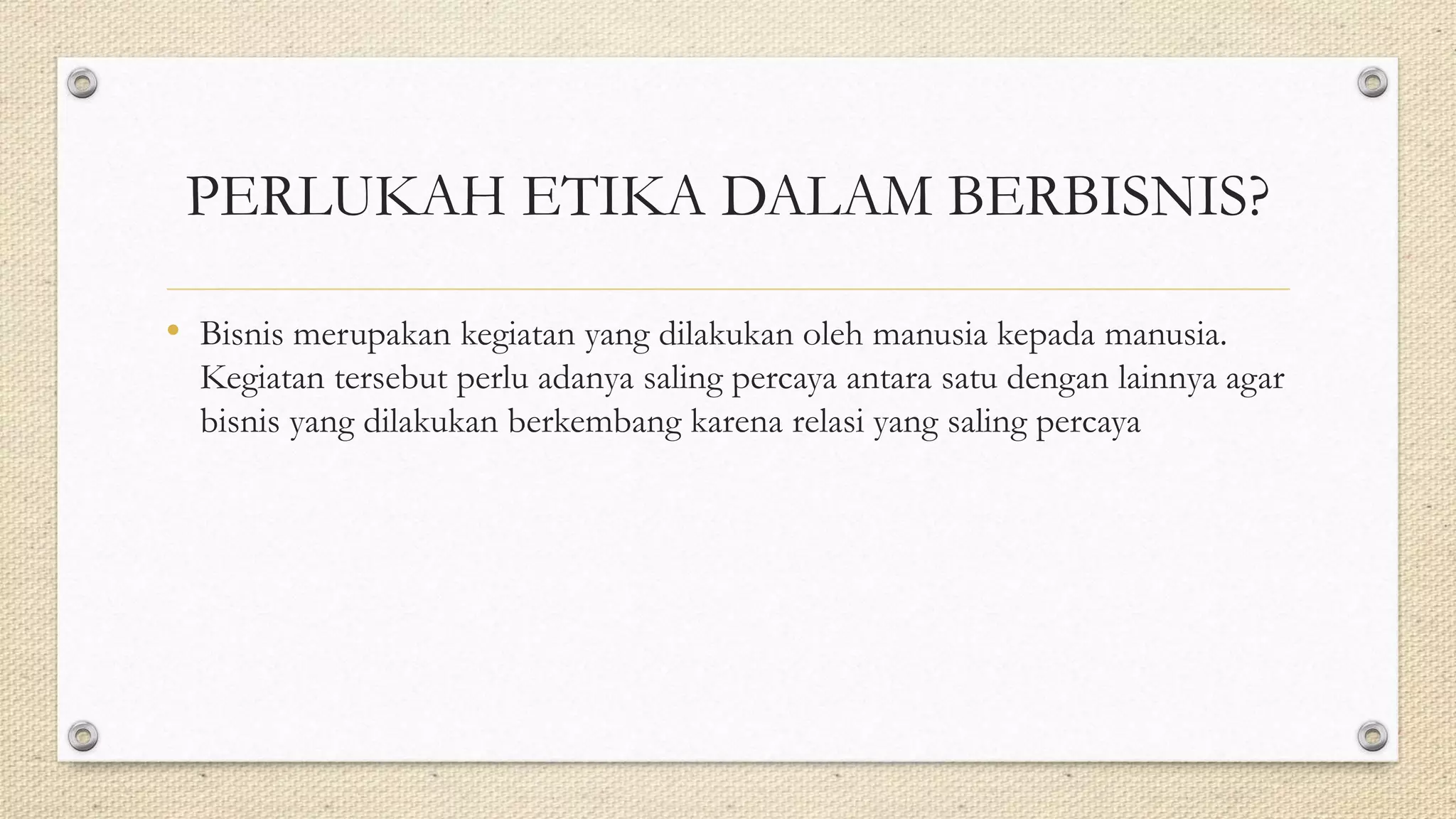 Pengantar bisnis etika bisnis | PPT Pengantar bisnis etika bisnis | PPT