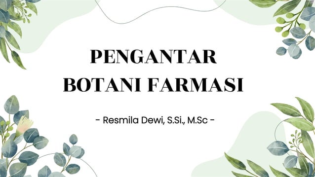 Pengantar Botani Farmasi pdf. botani farmasi | PDF
