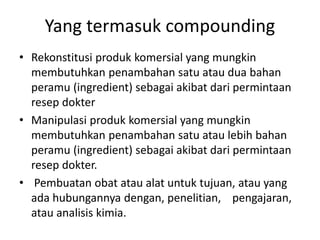 Pengantar Compounding dan Dispensing.ppt