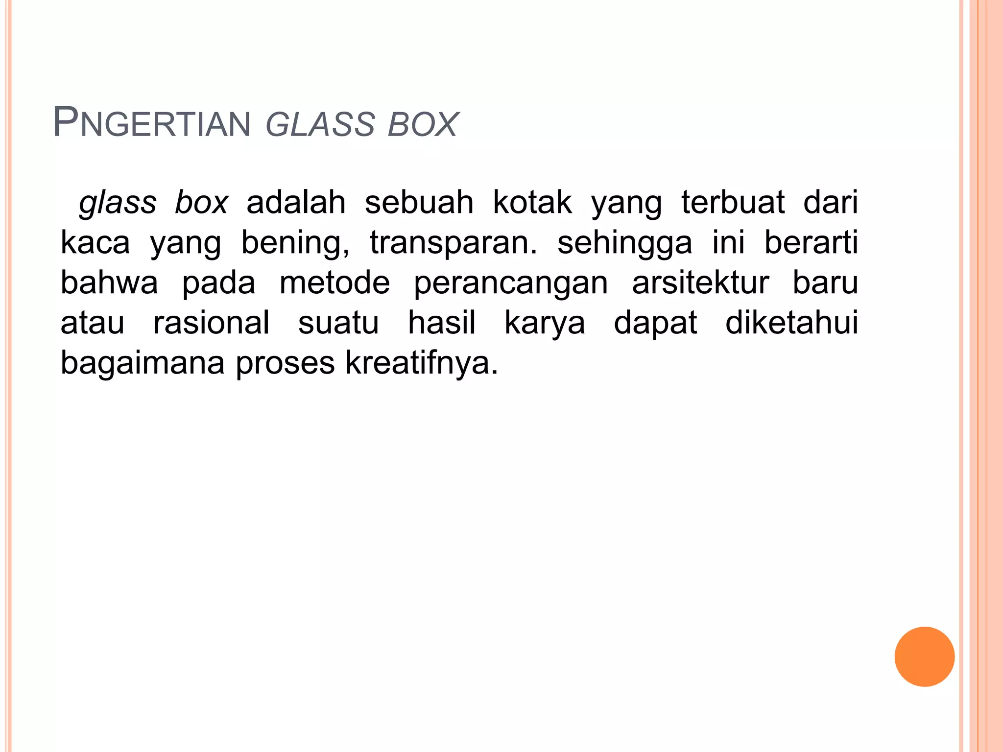 Pengantar desain interior (GLASS BOX) | PPT