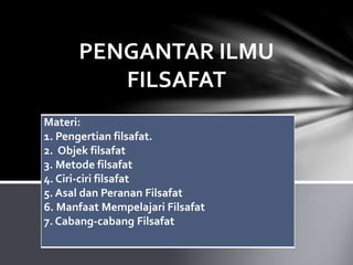Pengantar Filsuf - pertemuan pertama.ppt