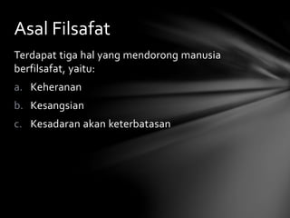 Pengantar Filsuf - pertemuan pertama.ppt