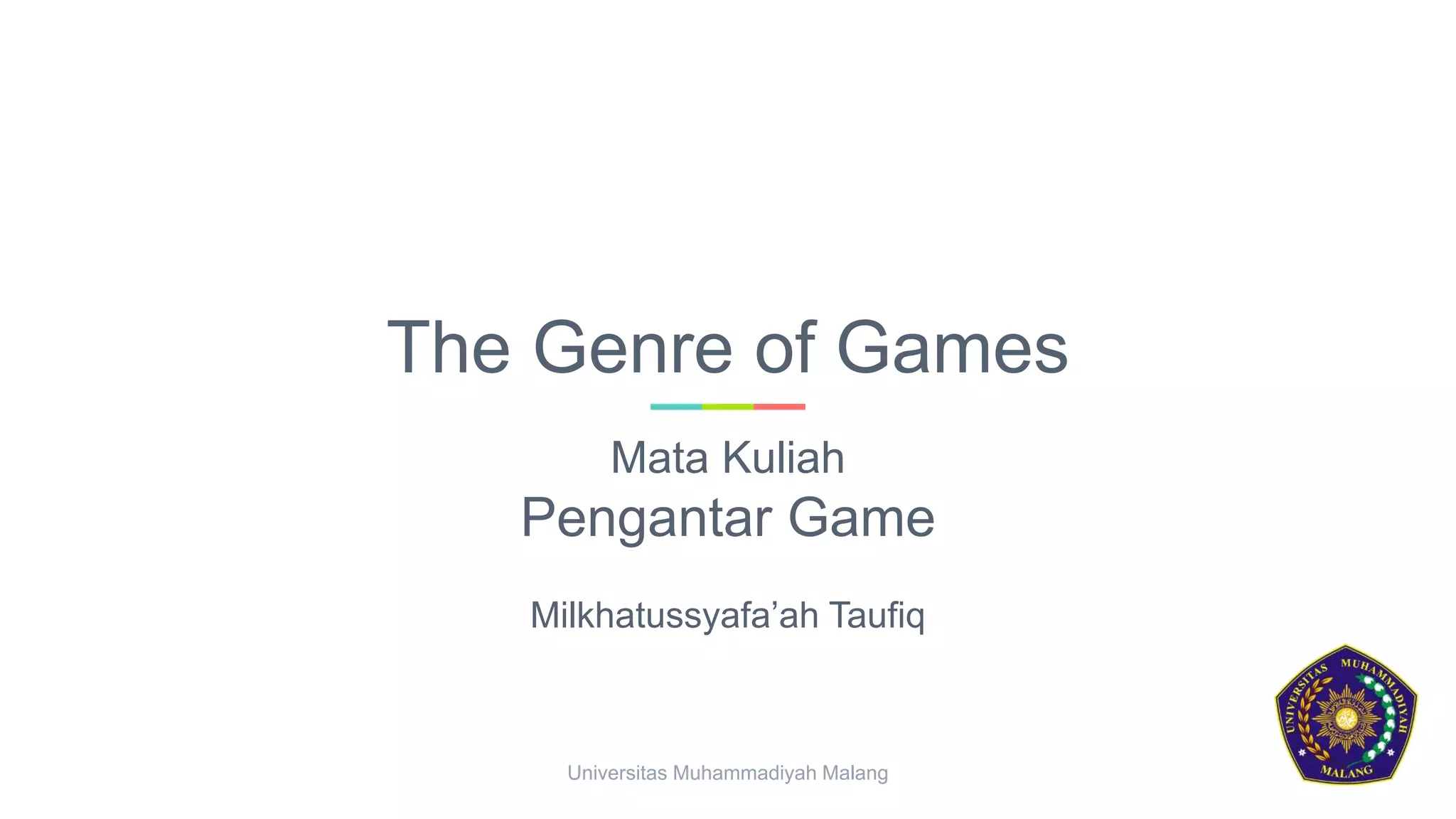 Pengantar Game - Chapter 2 - Game Genre.pptx