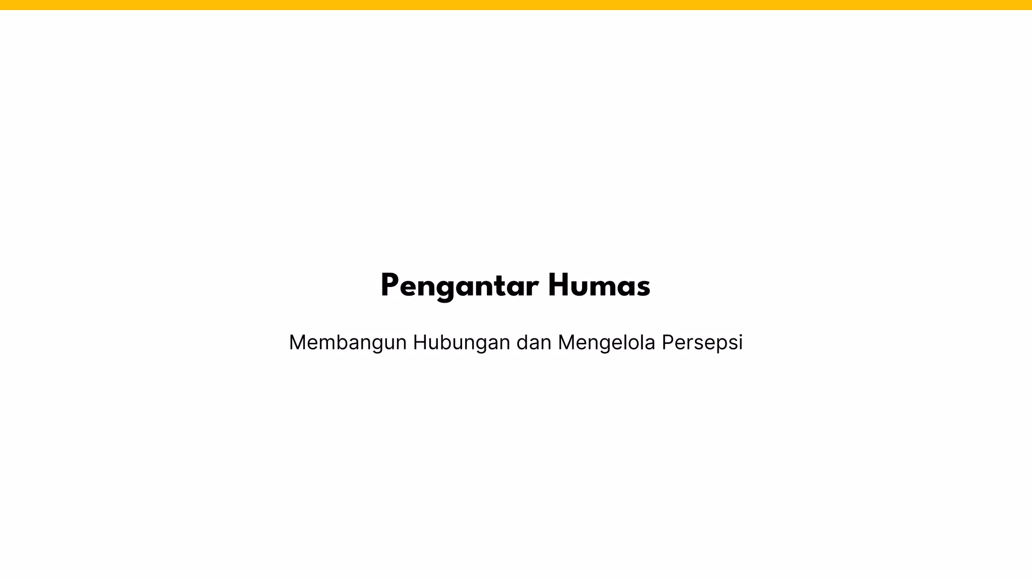 Pengantar HUMAS pertemuan 1.pptx