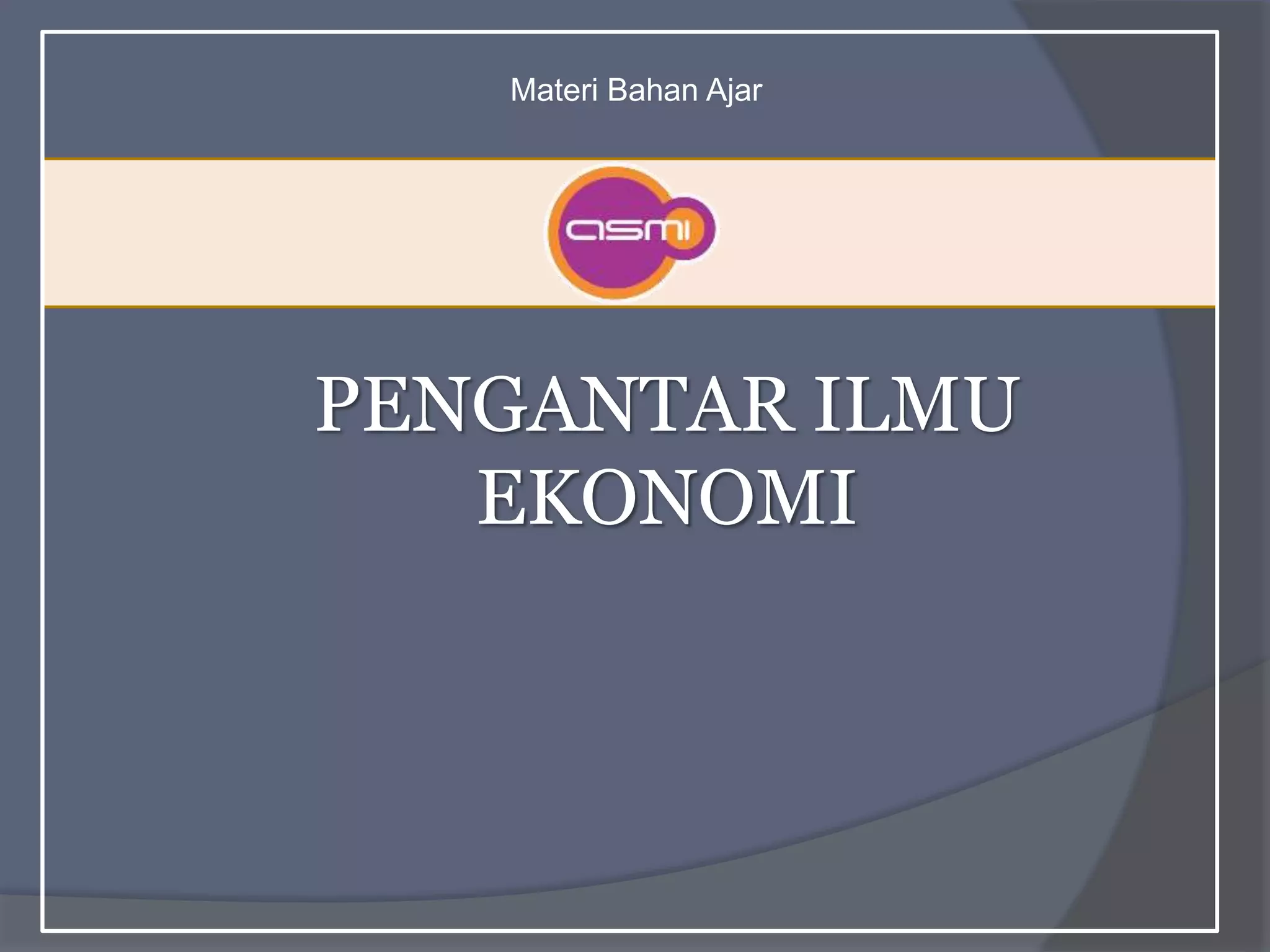 Pengantar Ilmu Ekonomi.ppt