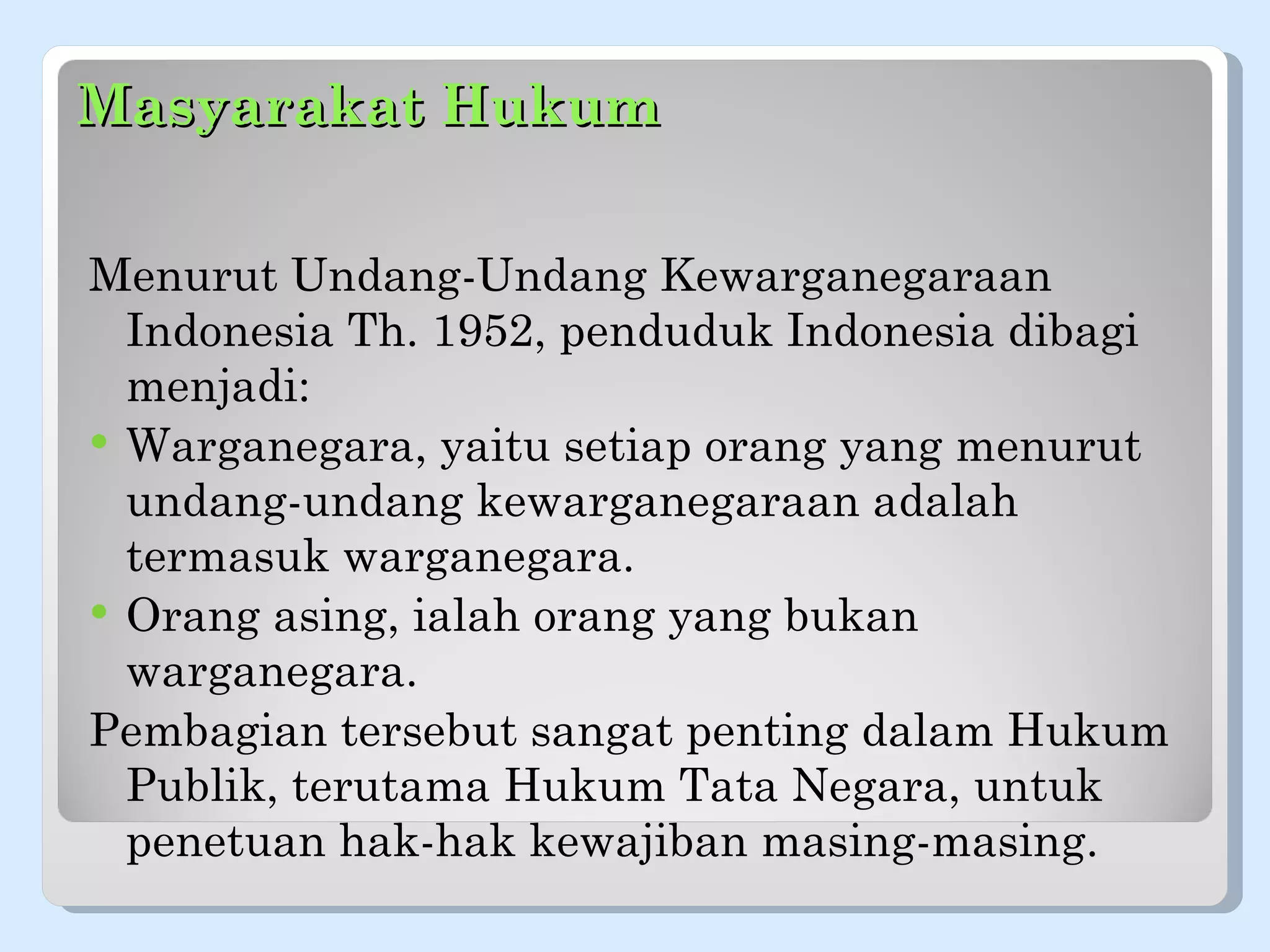 Pengantar ilmu hukum power point | PPT