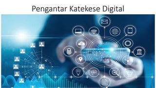 Pengantar Katekese Digital.pptx