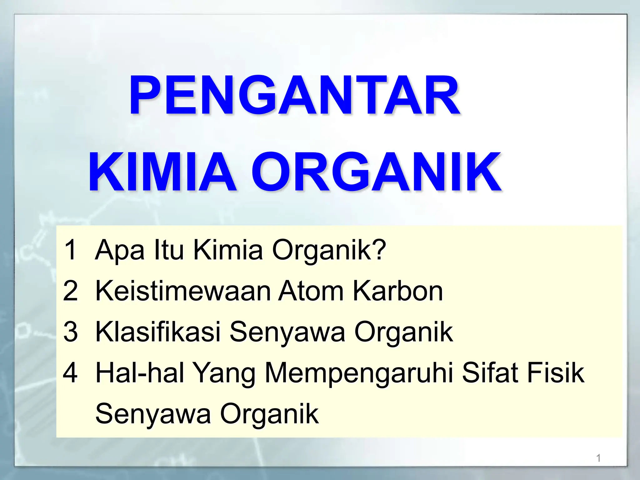 Pengantar_Kimia_Organik pembahasan materi mengenai kimia | PPT