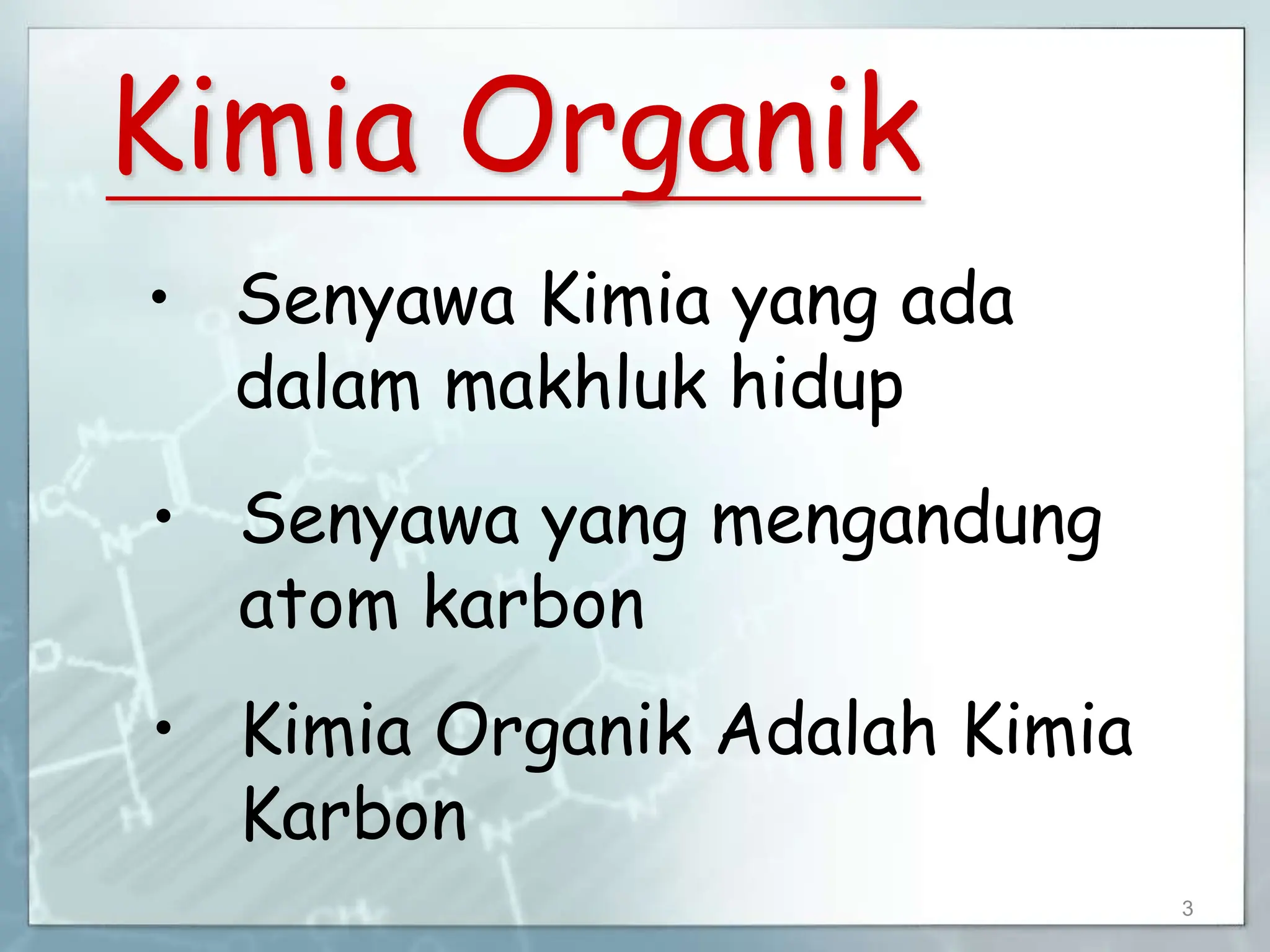 Pengantar_Kimia_Organik pembahasan materi mengenai kimia | PPT