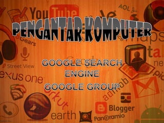 Pengantar komputer (google) | PPT