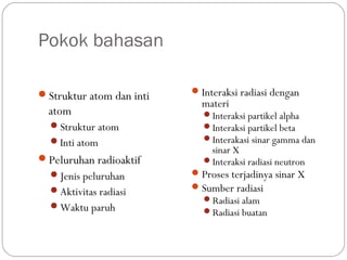 Pengantar kuliah radiologi fisika radiasi | PPT