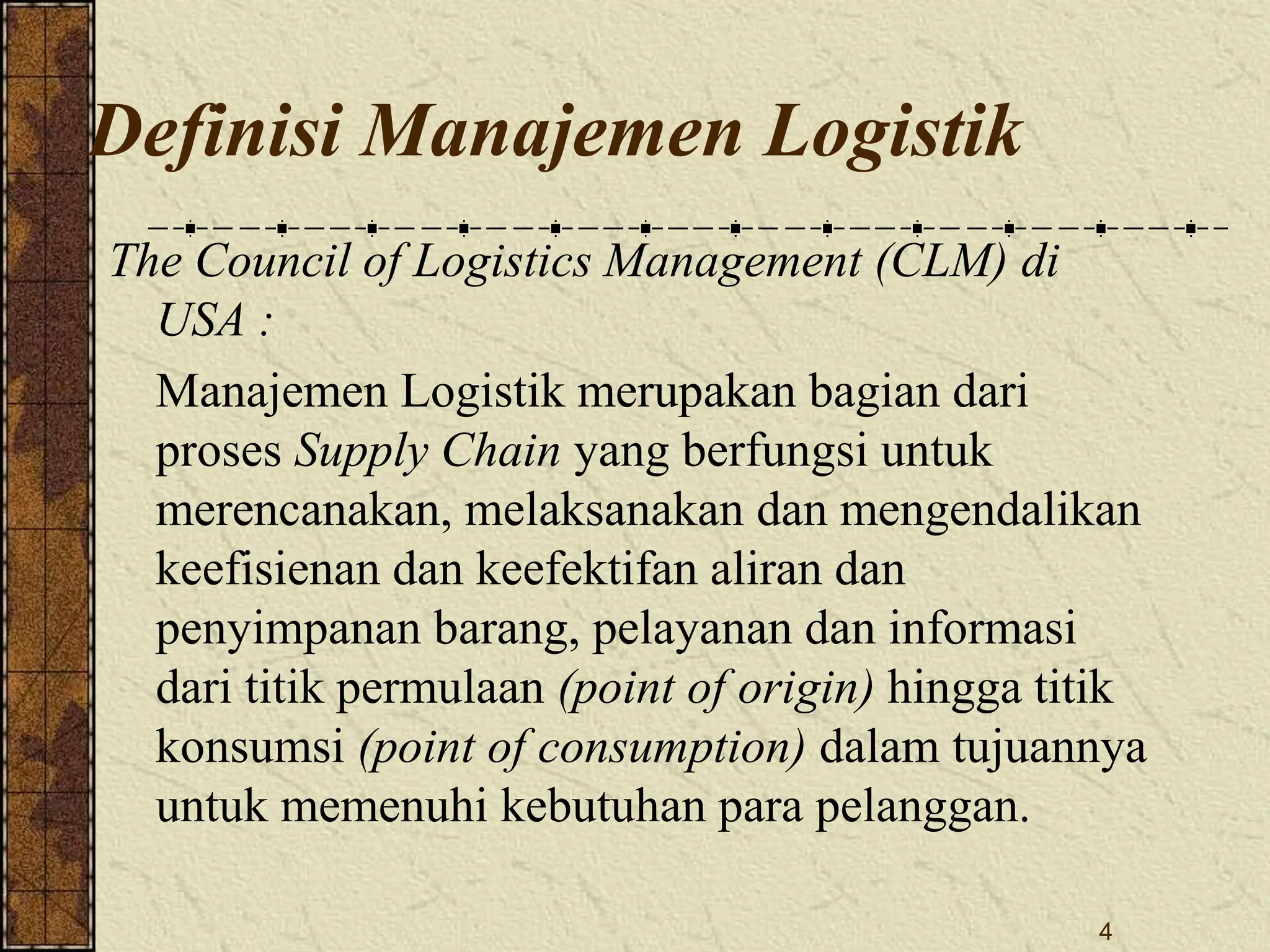 MATERI PERTEMUAN I PENGANTAR MANAJEMEN LOGISTIK | PPT