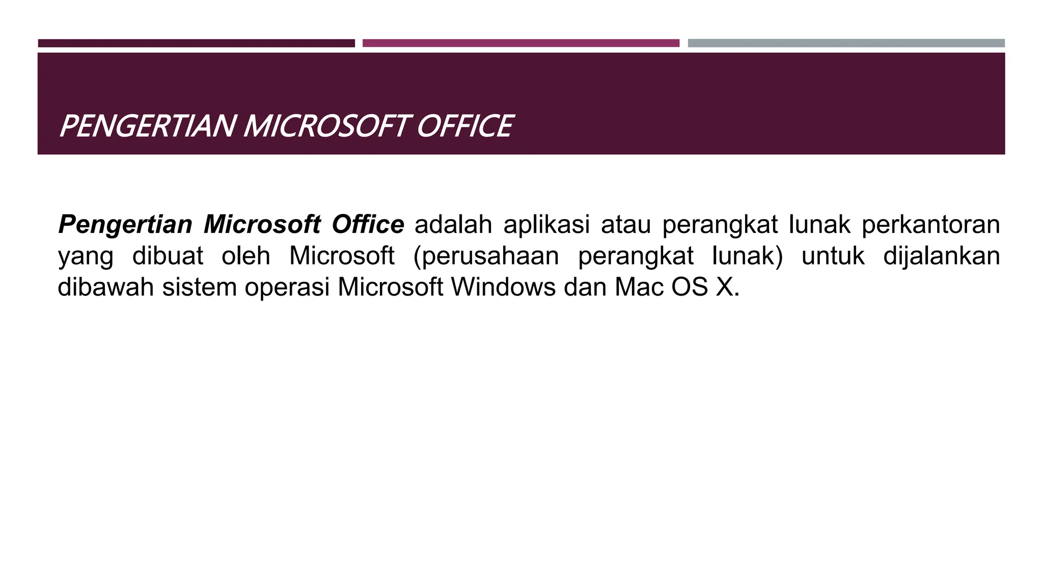 Pengantar Materi Pengertian dan Pengenalan Microsoft Office_PPAN1.pptx