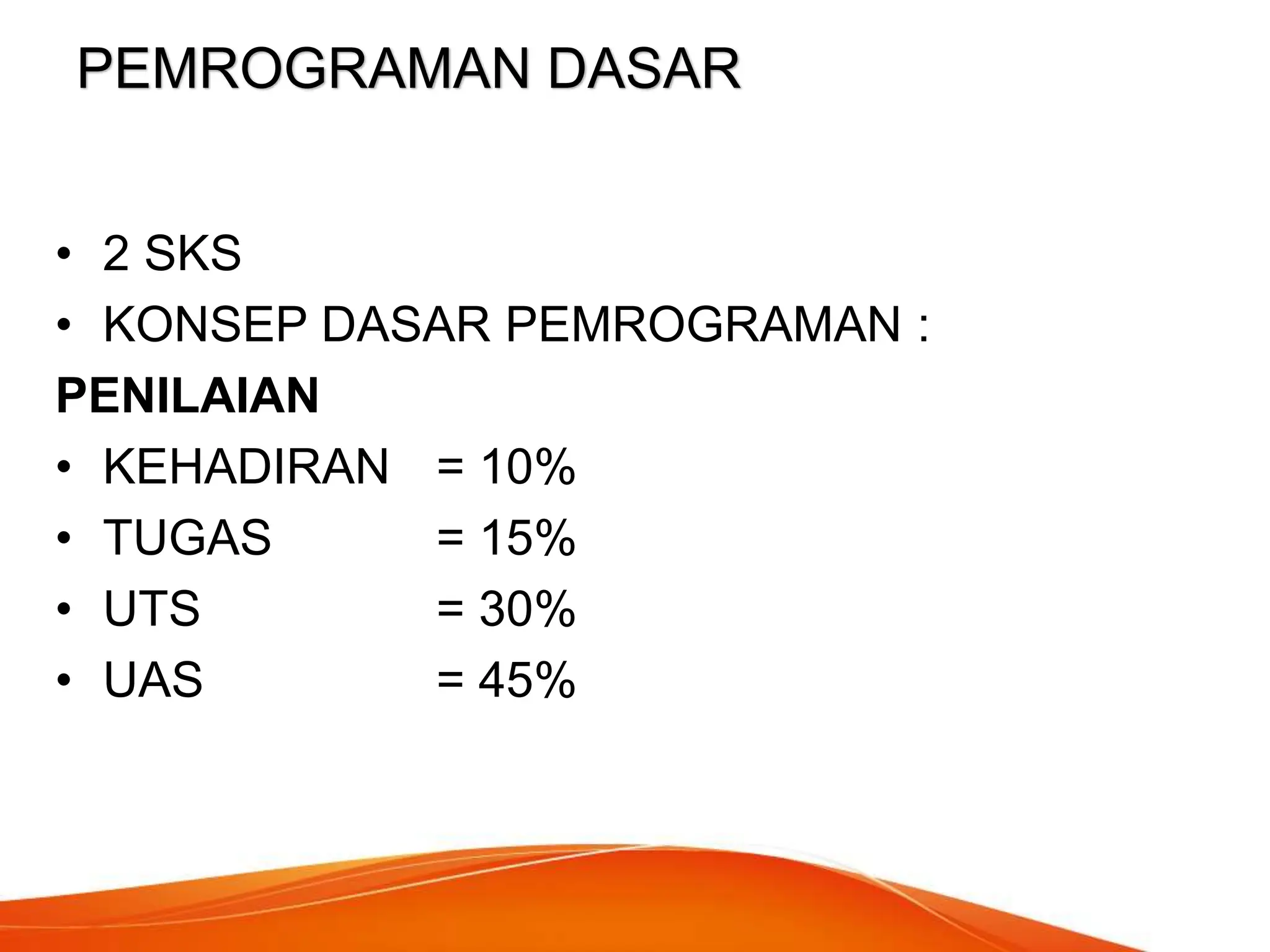 Pengantar Pemrograman Dasar dan kosep dasar | PPT