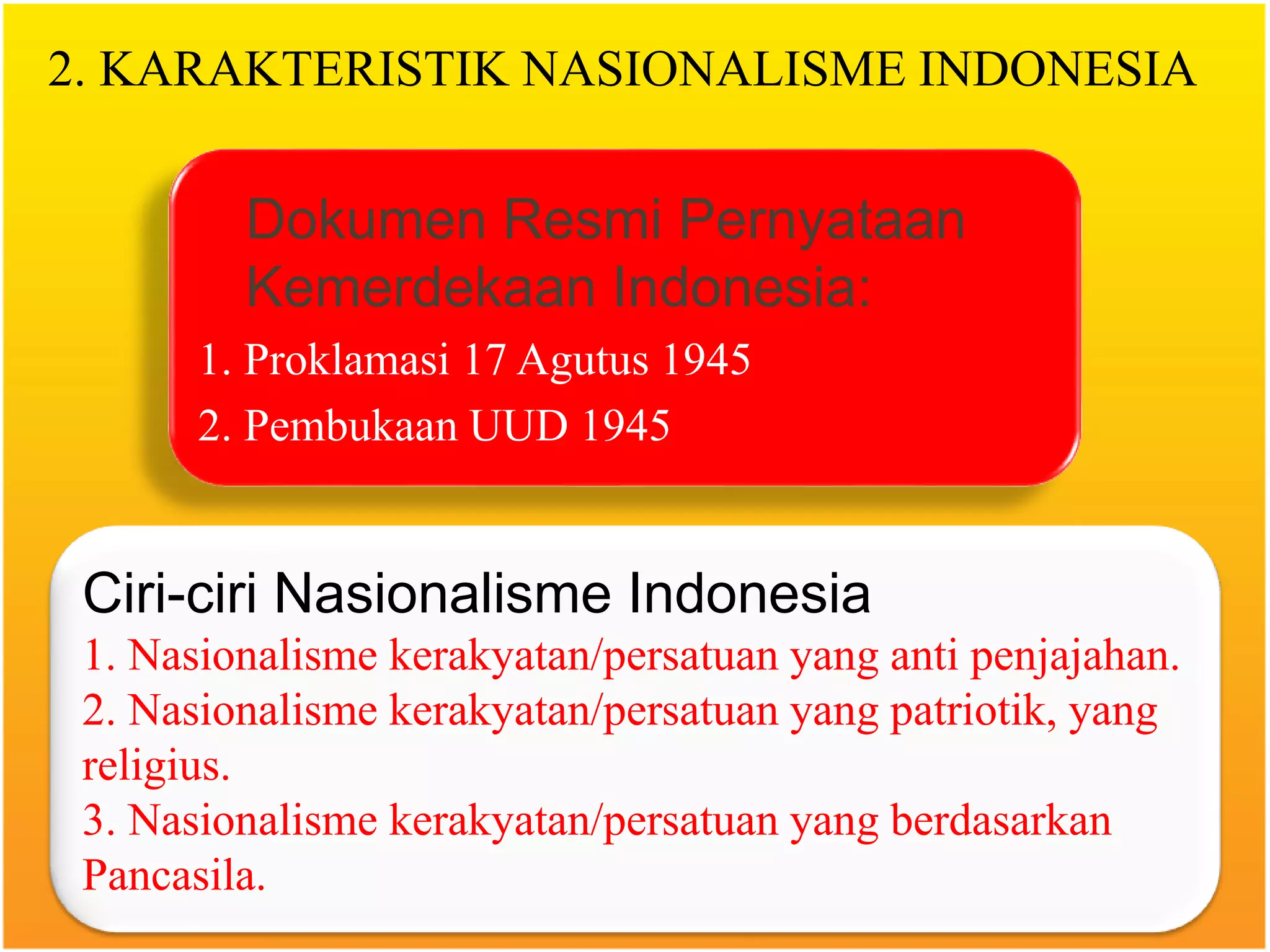 KARAKTERISTIK SISTEM PENDIDIKAN NASIONAL INDONESIA: NASIONALISME SEBAGAI LANDASAN PENDIDIKAN | PPT