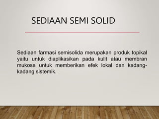 PENGANTAR SEDIAAN SEMI SOLID DAN LIQUID FARMASI.ppt