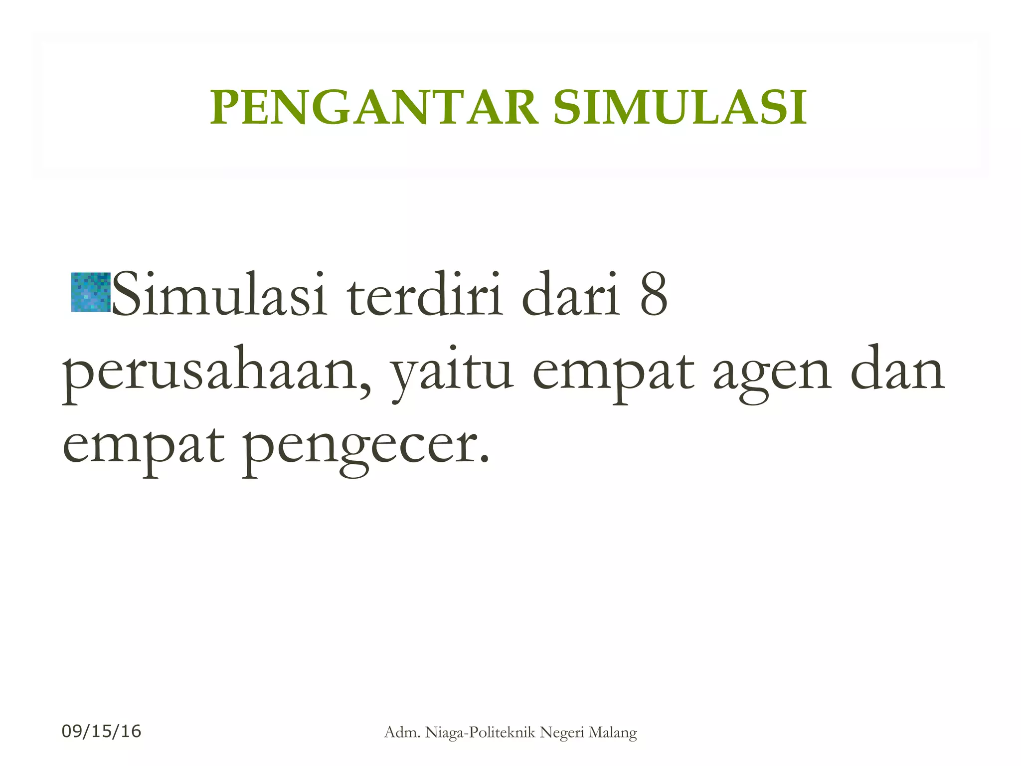Pengantar simulasi edit 5 september2016 | PPT