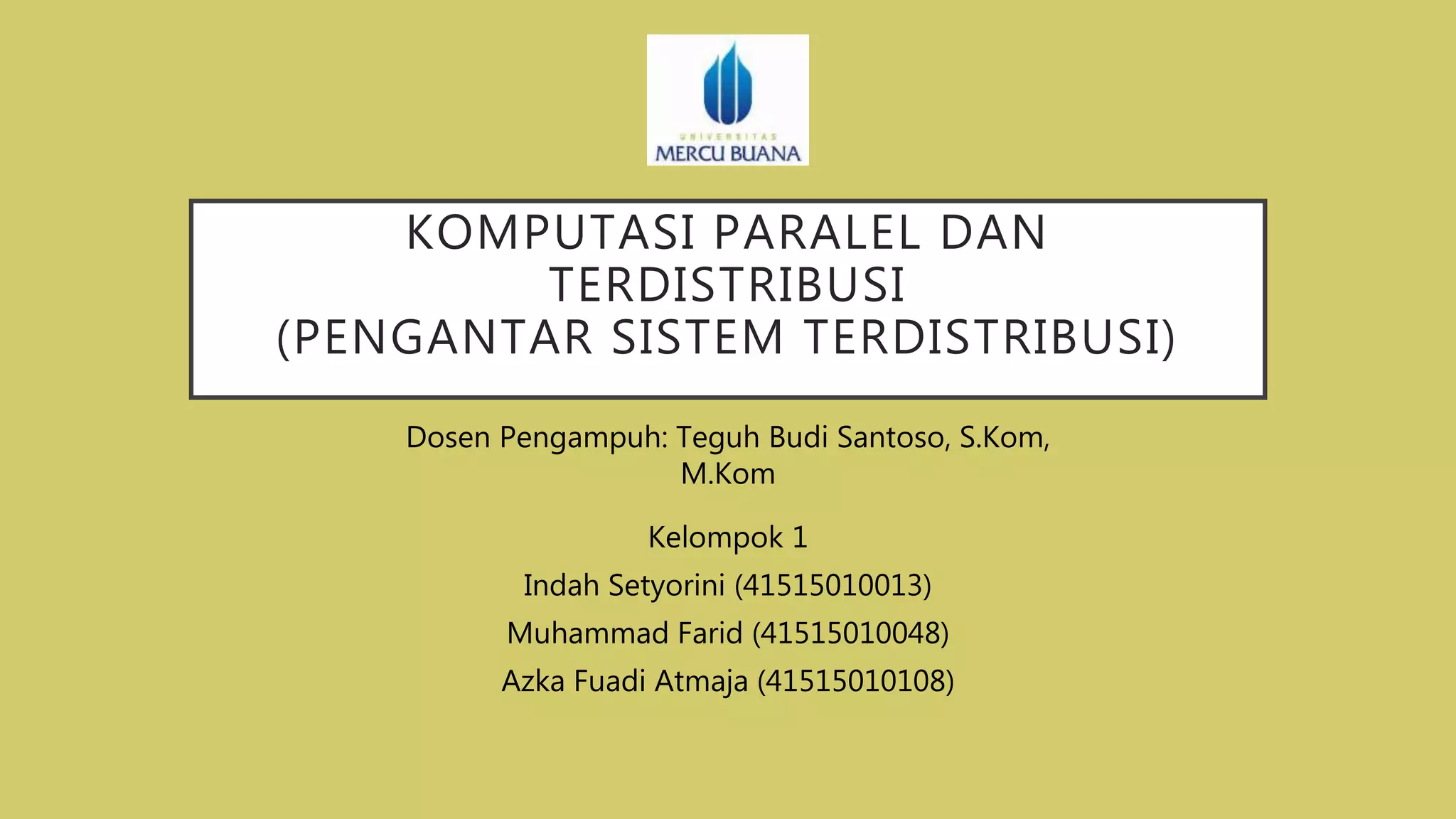 Komputasi Paralel dan terdistribusi (Pengantar sistem terdistribusi) | PPTX